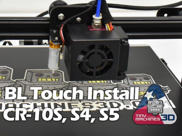 CR-10S BL Touch Install - iFixit Repair Guide